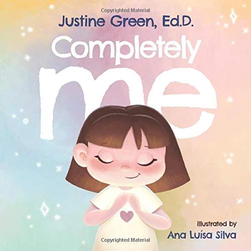 Completely Me: A Children's Book about Self-Acceptance